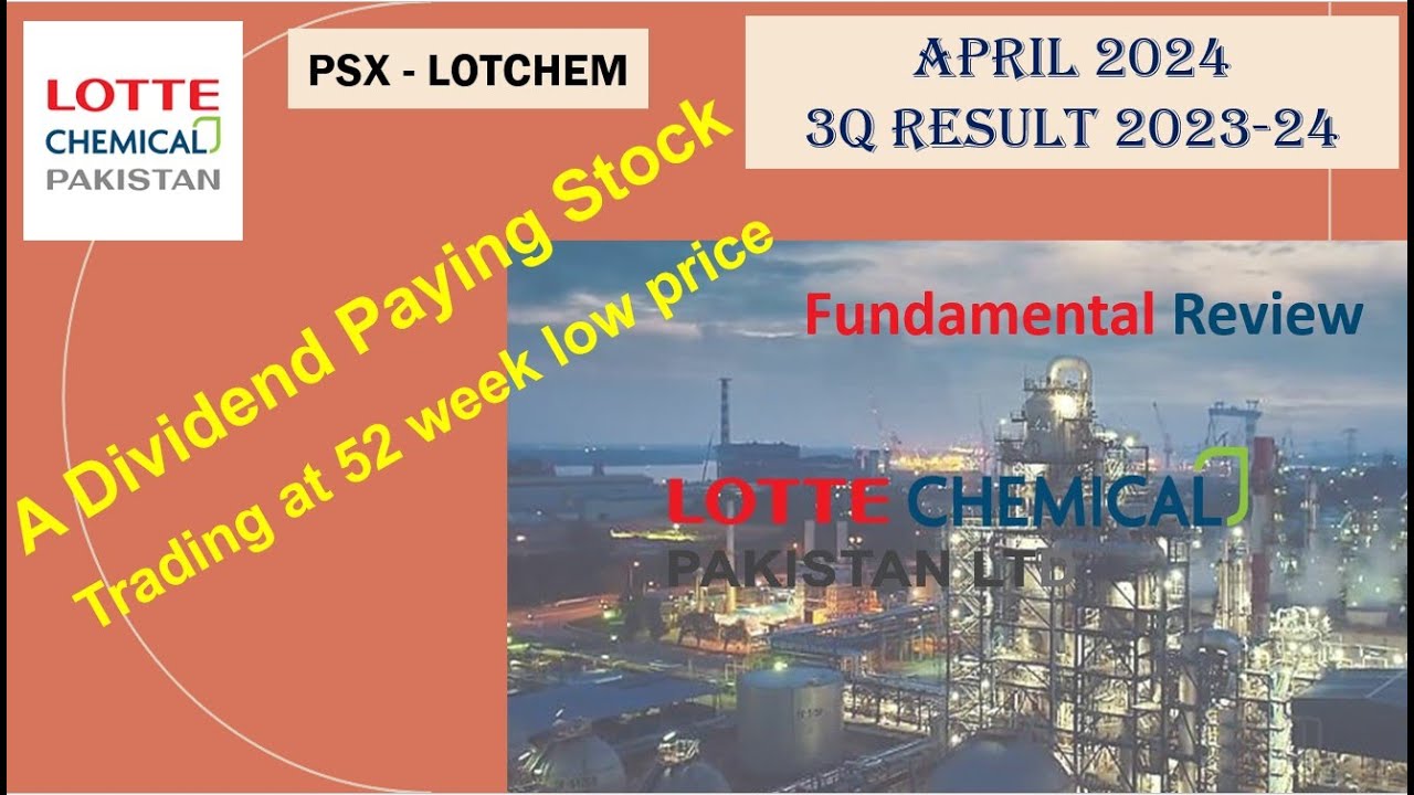 LOTCHEM - Lotte Chemical Analysis | Chemical Sector at PSX | May – 2024 ...