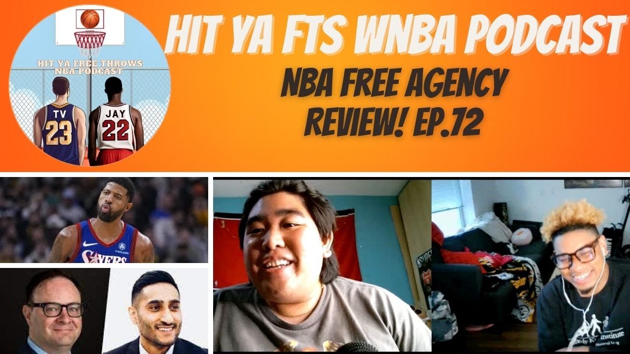 Hit Ya Free Throws Podcast: NBA Free Agency Recap! Ep.72 - YouTube