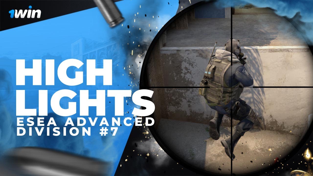 ХАЙЛАЙТЫ ESEA Advanced Division #7 | 1win CS:GO - YouTube
