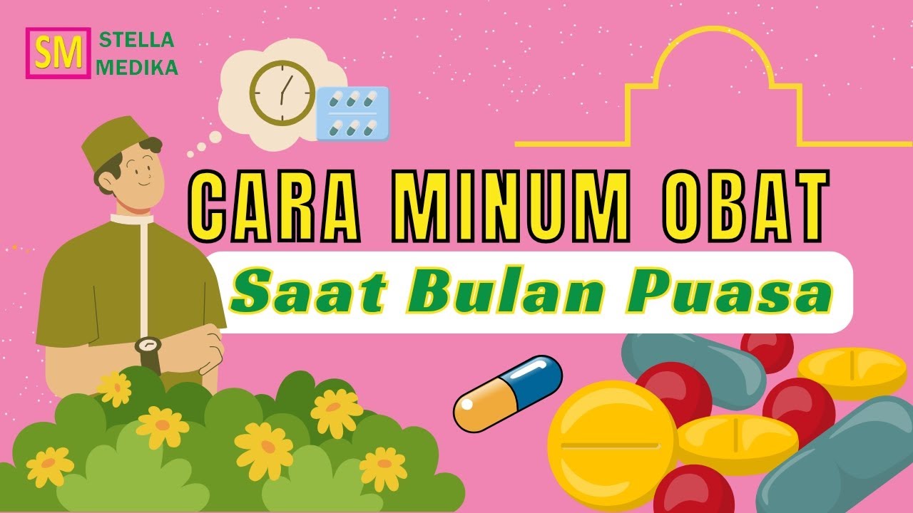 BINGUNG CARA MINUM OBAT SAAT BERPUASA? INI CARANYA! - YouTube