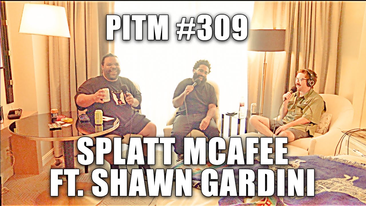 Splatt McAfee ft. Shawn Gardini | PitM #309 - YouTube