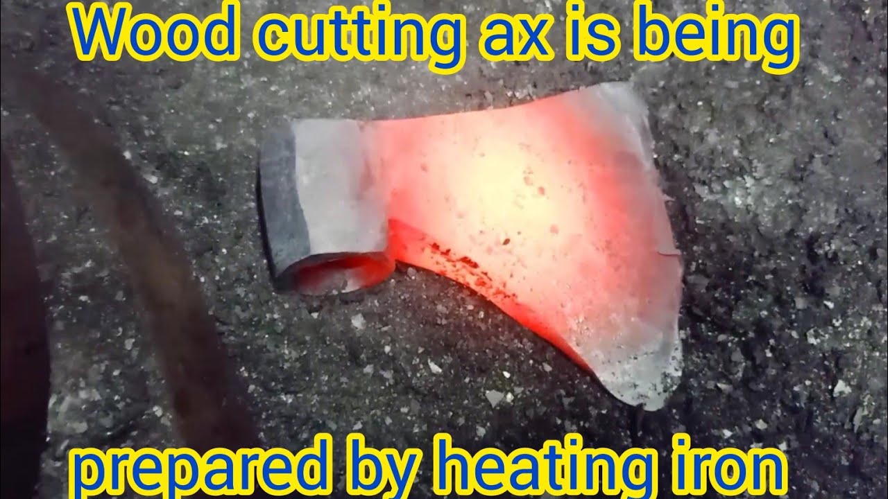 Wood cutting ax is being prepared by heating iron 🧇🧇🧇 - YouTube