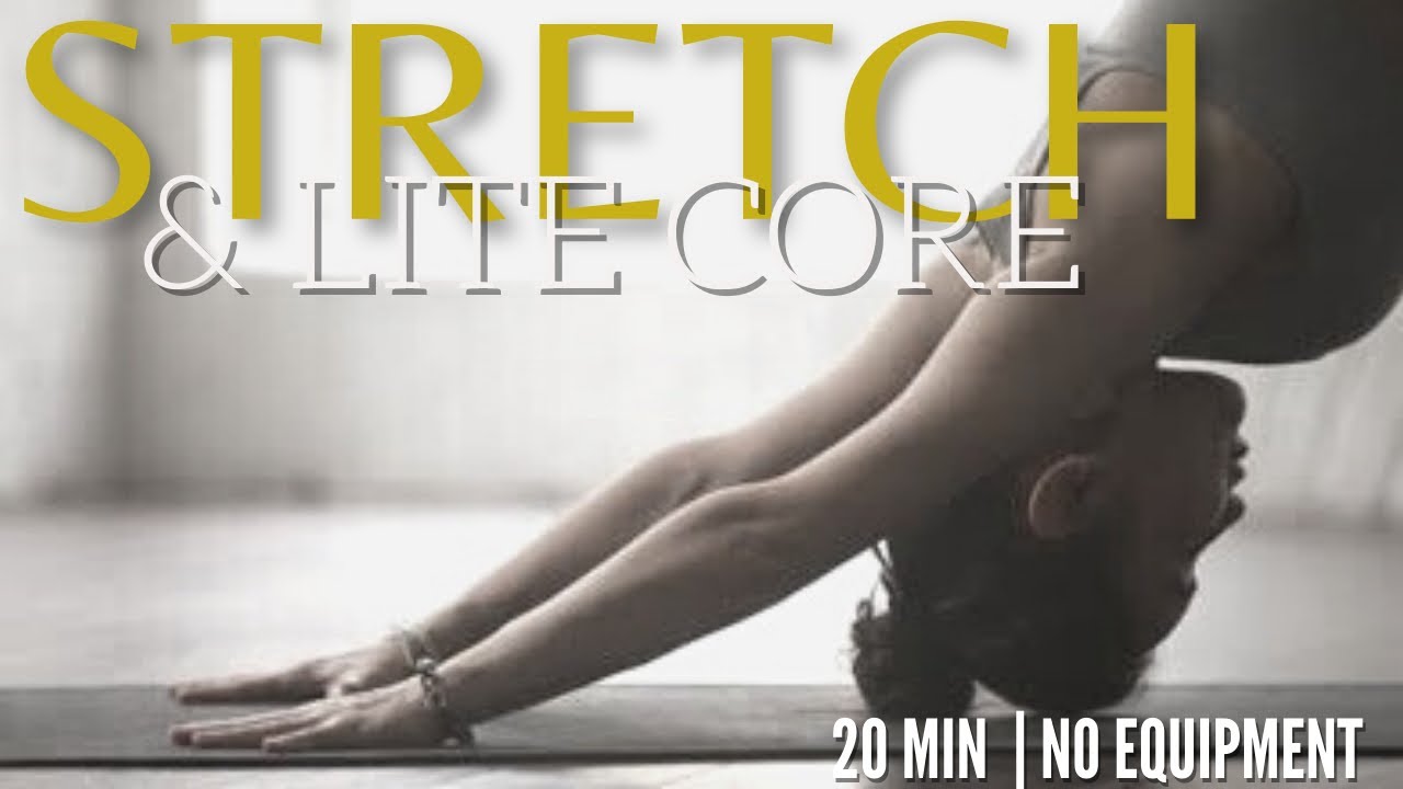 STRETCHING & Lite Core Workout, 15min, No Equipment - YouTube