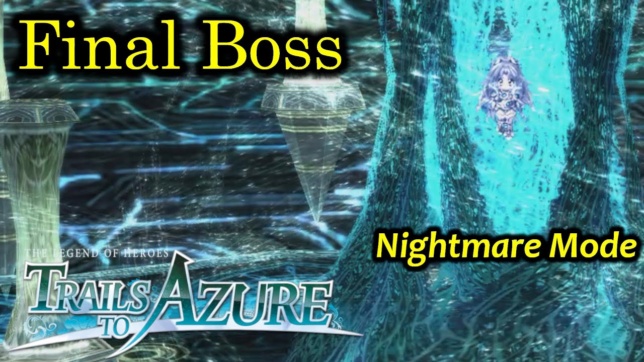Trails to Azure - Final Boss [Nightmare] - YouTube