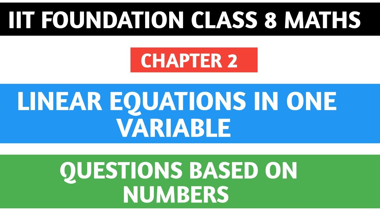 Solving Linear Equations in One Step | IIT Foundation Class 8 Maths ...