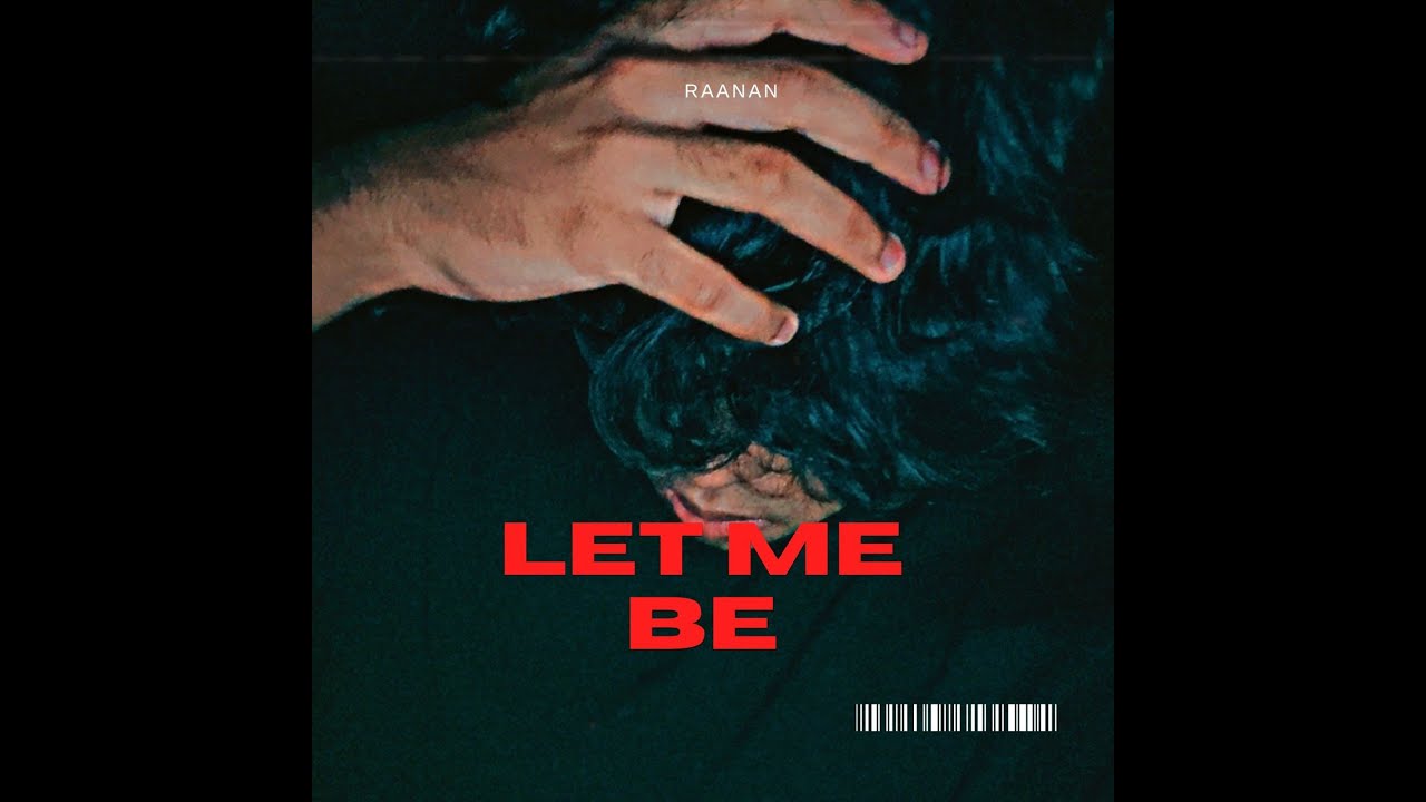 RAANAN - Let Me Be ( Audio) - YouTube Music