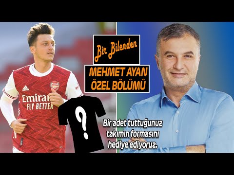 Mehmet Ayan ile Bir Bilenden | Türk Futbolunun Sorunları, Mesut Özil, Hediye Forma Çekilişi!