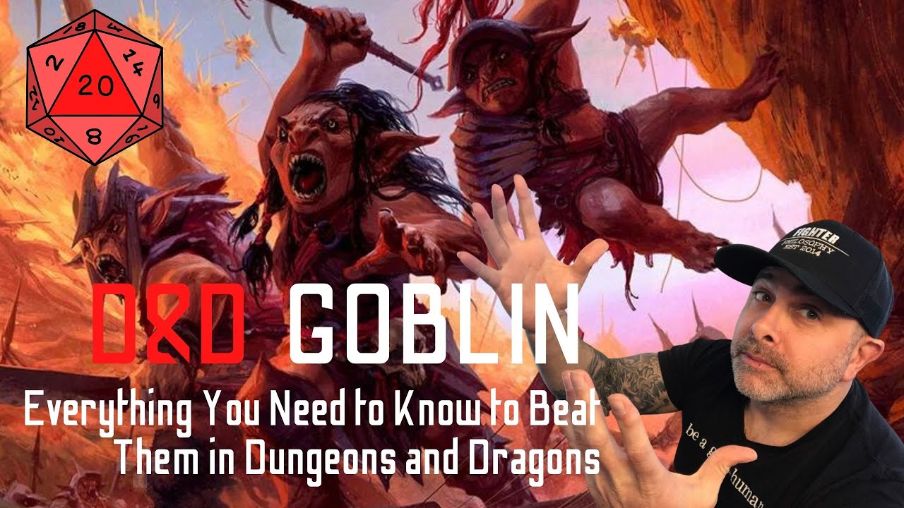 DnD Lore : Goblin - Everything You Need to Know to Beat Them in ...