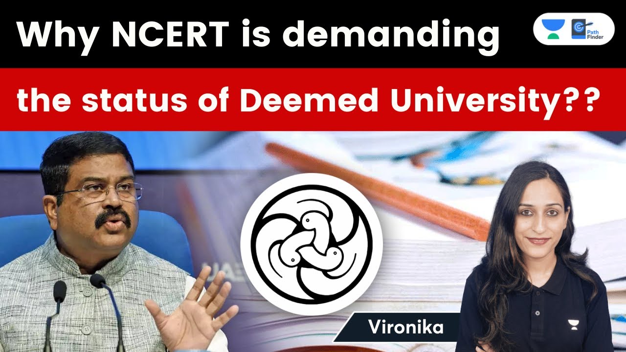 Why NCERT is demanding the status of Deemed University? Explained by ...
