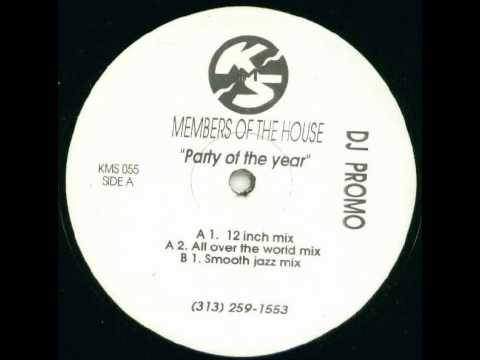 Members Of The House - Party Of The Year (12 Inch Mix) - YouTube