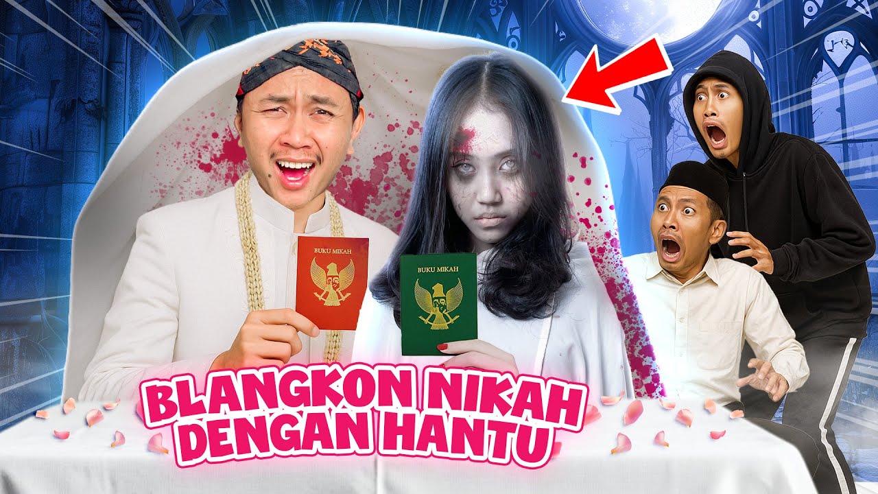 MENIKAH DENGAN HANTU CANTIK - YouTube