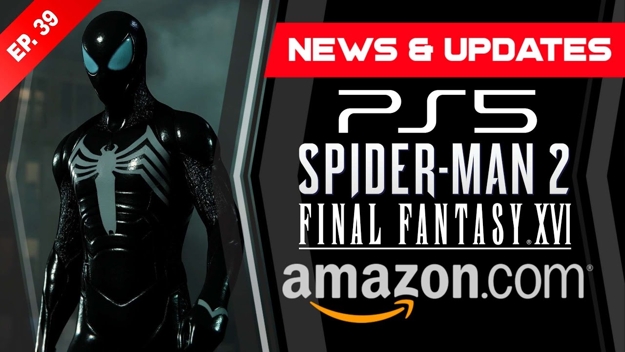 PS5 EXCLUSIVES SPIDER-MAN 2 & FF16 TOP 10 AMAZON GAMES | PSLOG EP. 39 ...