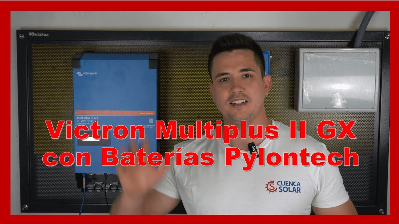 Victron Multiplus II GX con baterías Pylontech (Conexionado y ...