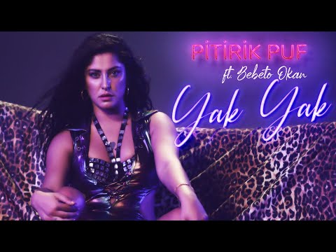 Pitirik Puf ft. Bebeto Okan - Yak Yak