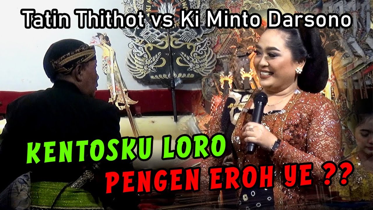 Tatin Thithot Versus Ki Minto Darsono - Lucu Ngakak - YouTube