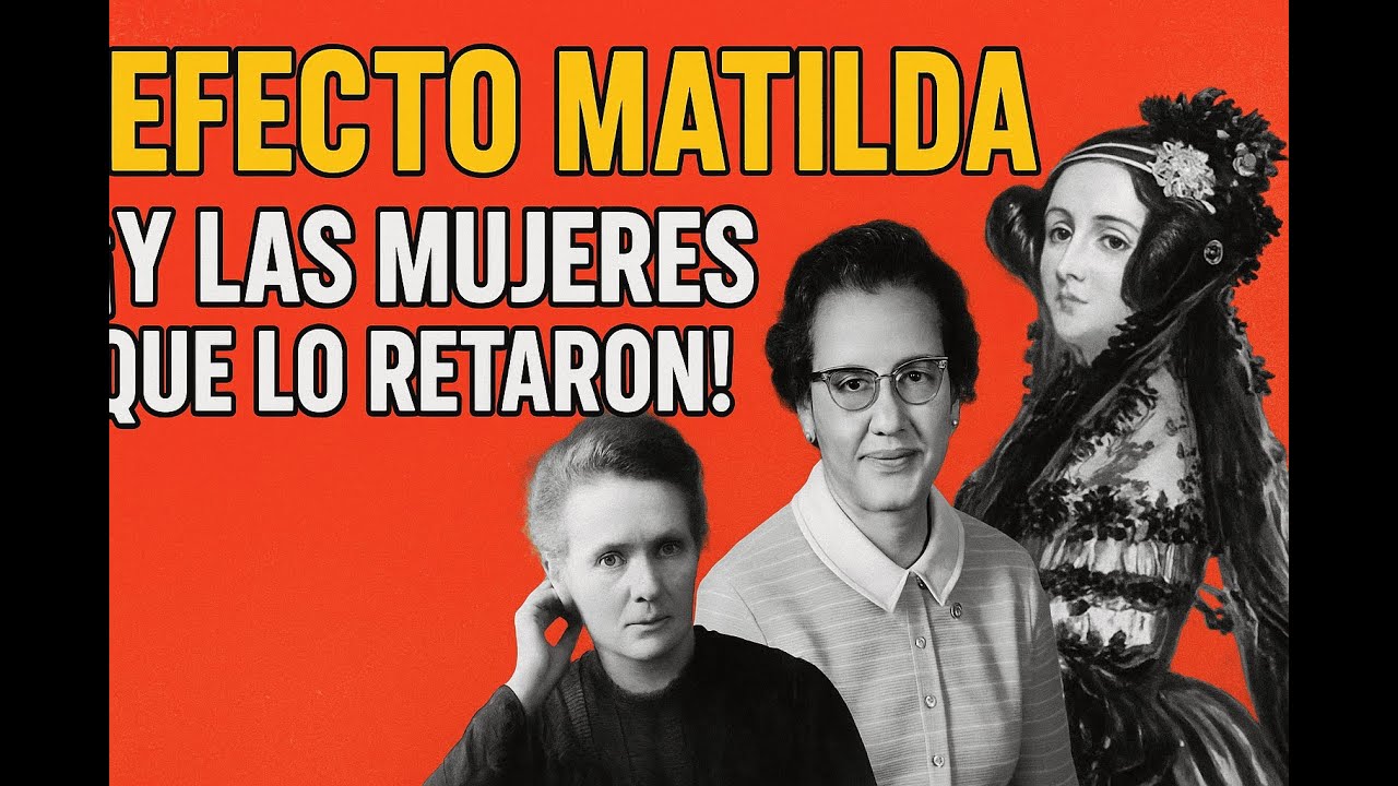 Efecto Matilda: Cuando la Ciencia Olvida a las Mujeres! - YouTube
