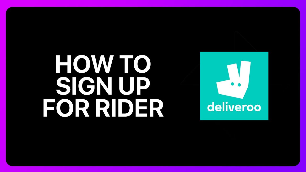 How To Sign Up For Deliveroo Rider Tutorial - YouTube