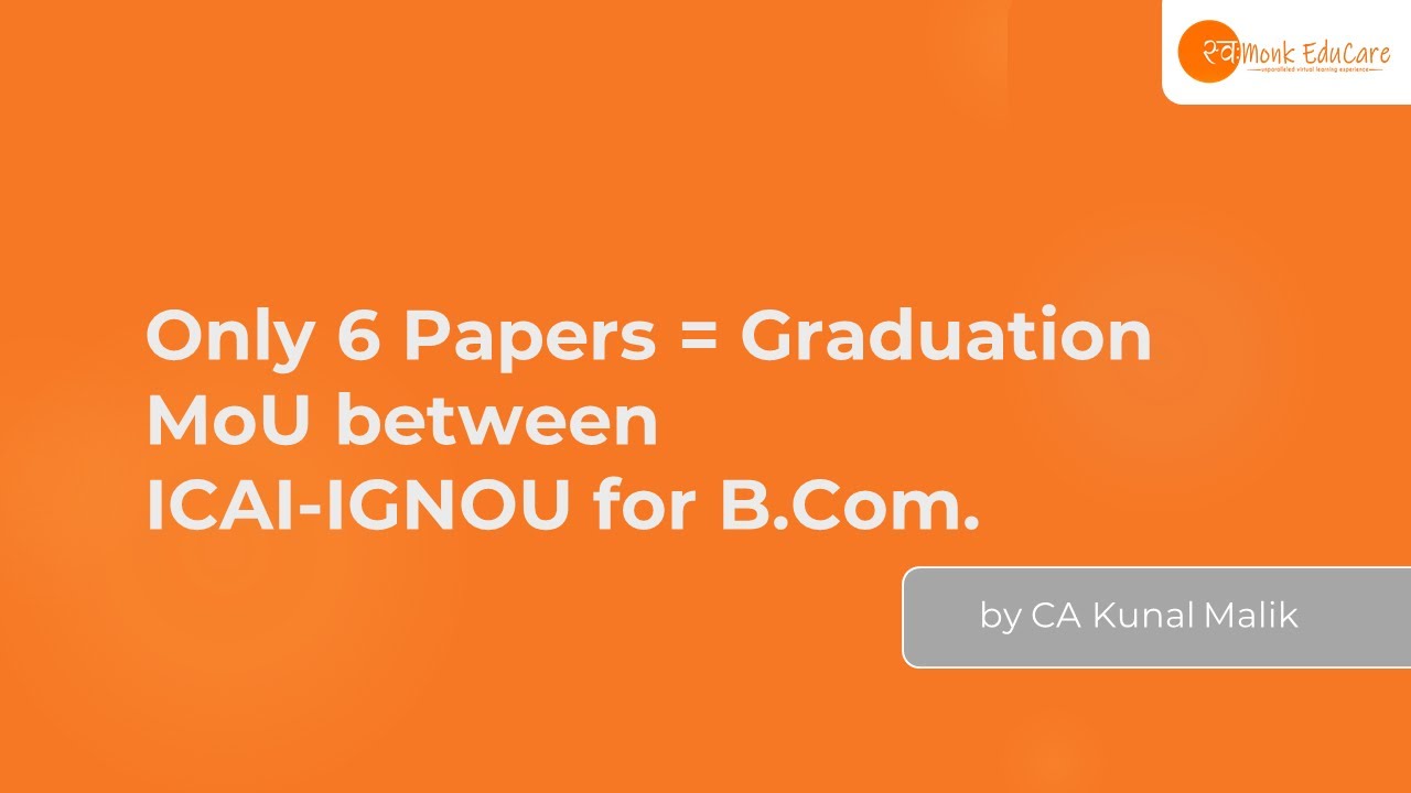 #1 ICAI - IGNOU MoU for B.Com. (A&F) | CA Kunal Malik #ICAI #IGNOU # ...