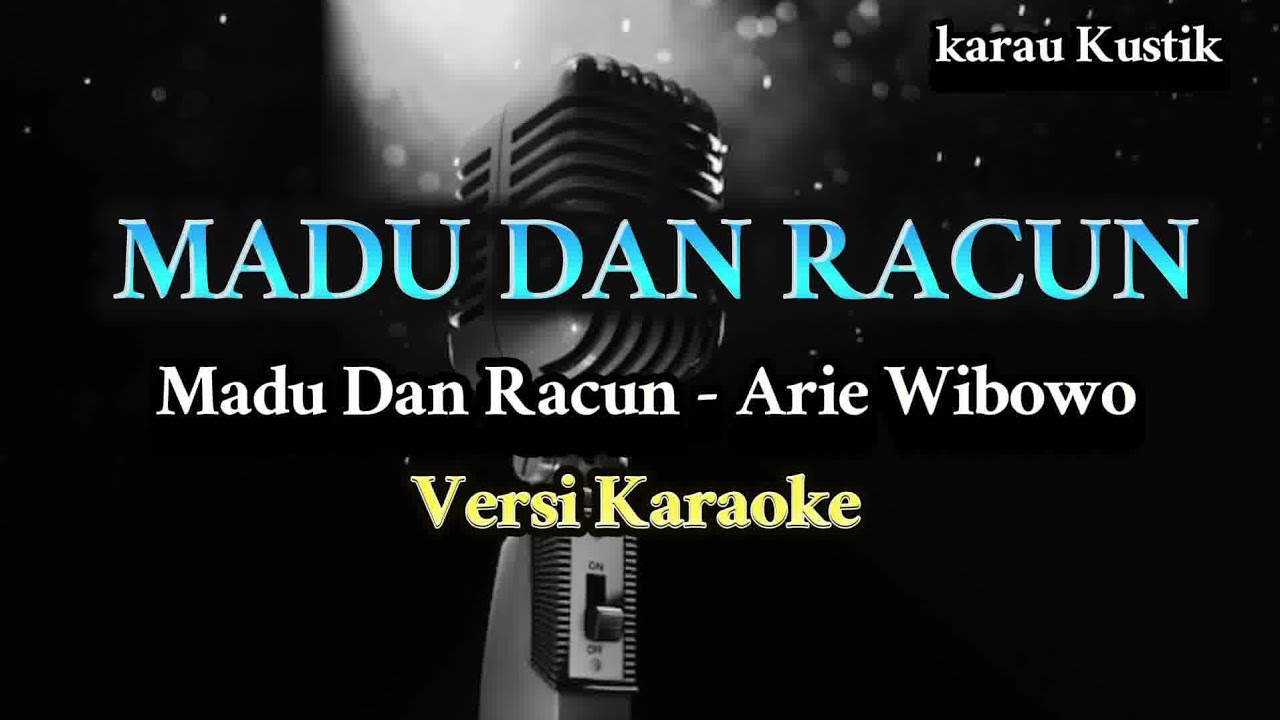 MADU DAN RACUN - ARIE WIBOWO | VERSI KARAOKE Chords - Chordify