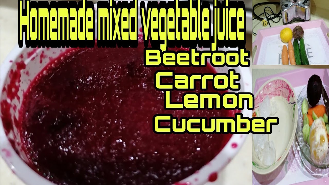 HOME MADE MIXED VEGETABLE JUICE||BEETROOT||CARROT||LEMON||CUCUMBER ...