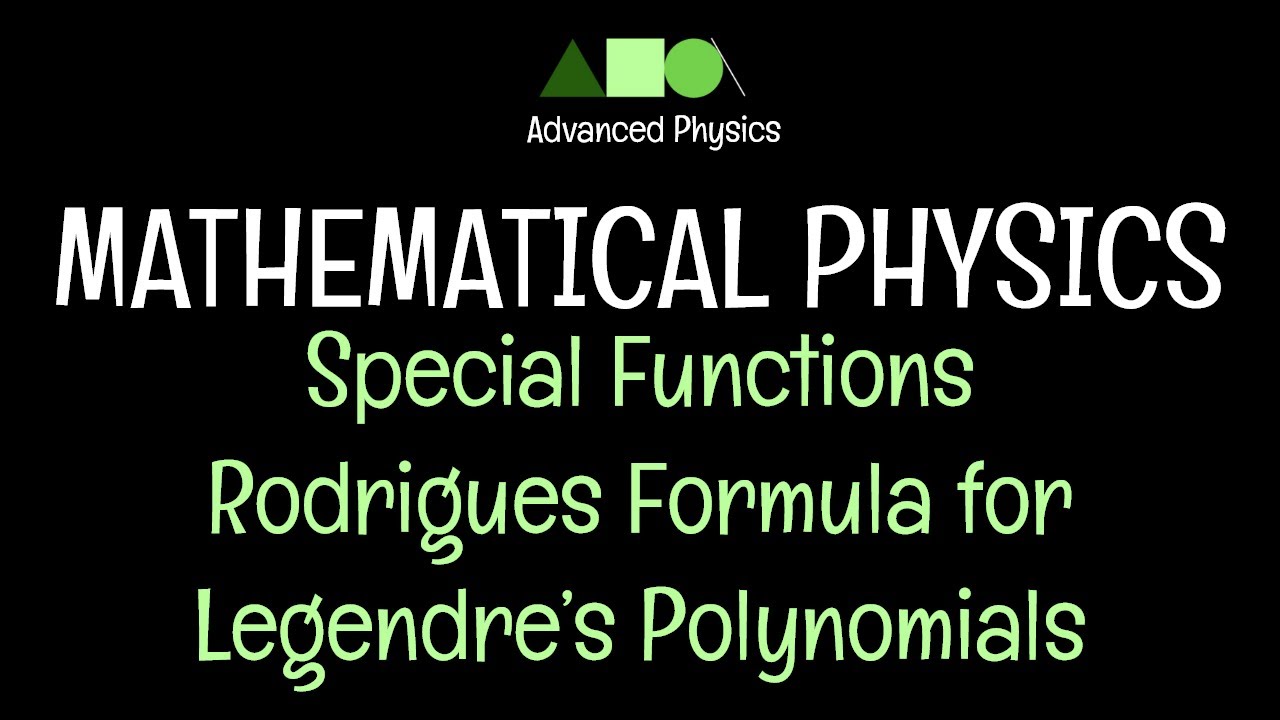 Mathematical Physics- Special Functions: Rodrigues Formula for Legendre ...