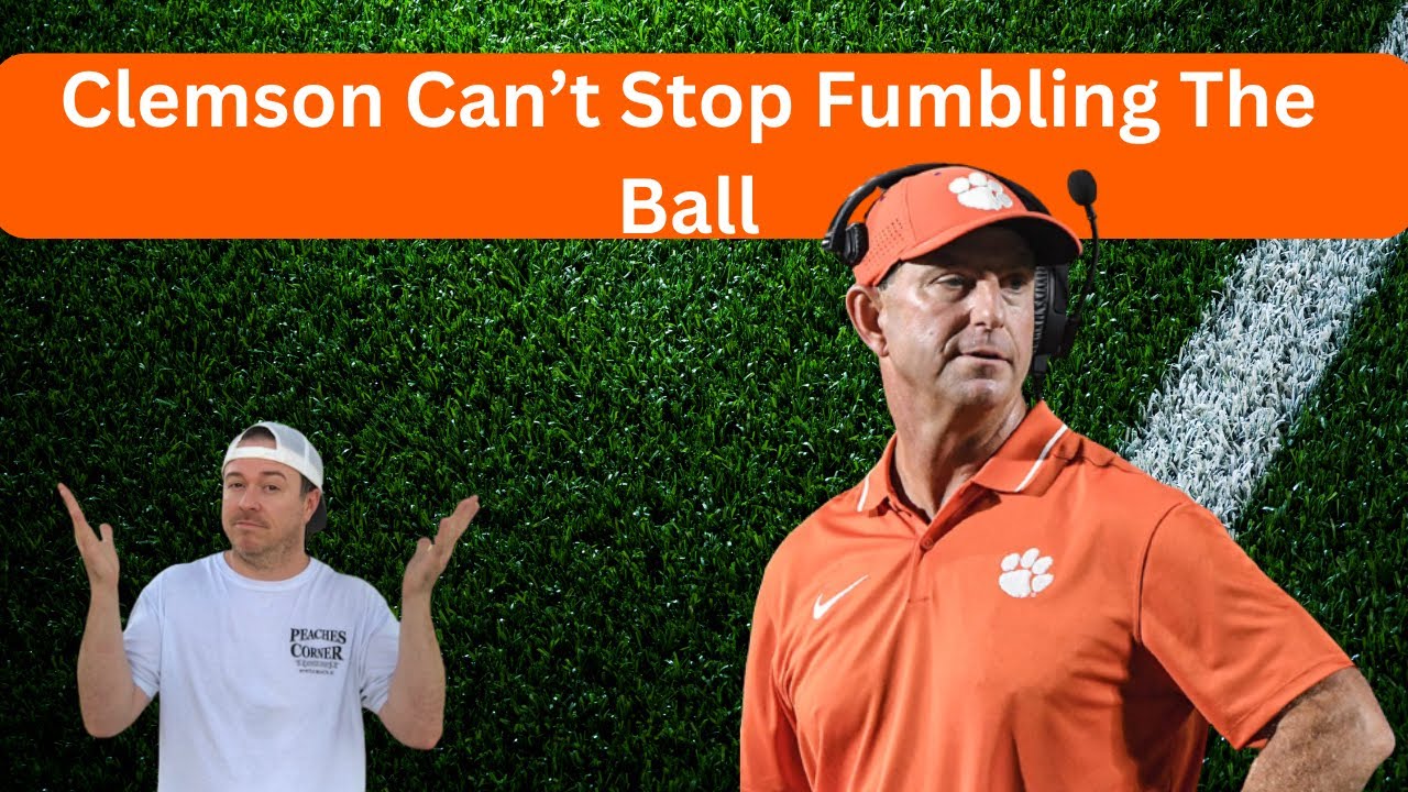 Clemson Football: Clemson is still FUMBLING the FOOTBALL! - YouTube