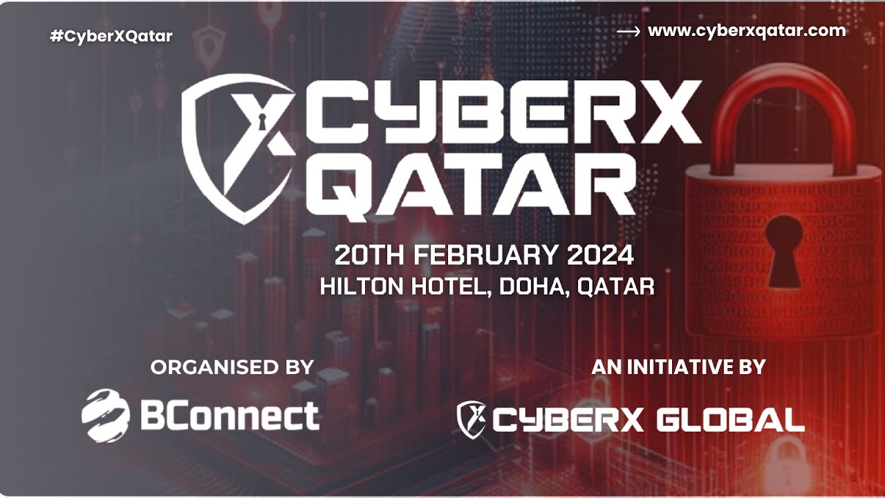 CYBERX SUMMIT & AWARDS 2024 | QATAR EDITION | EVENT HIGHLIGHTS - YouTube
