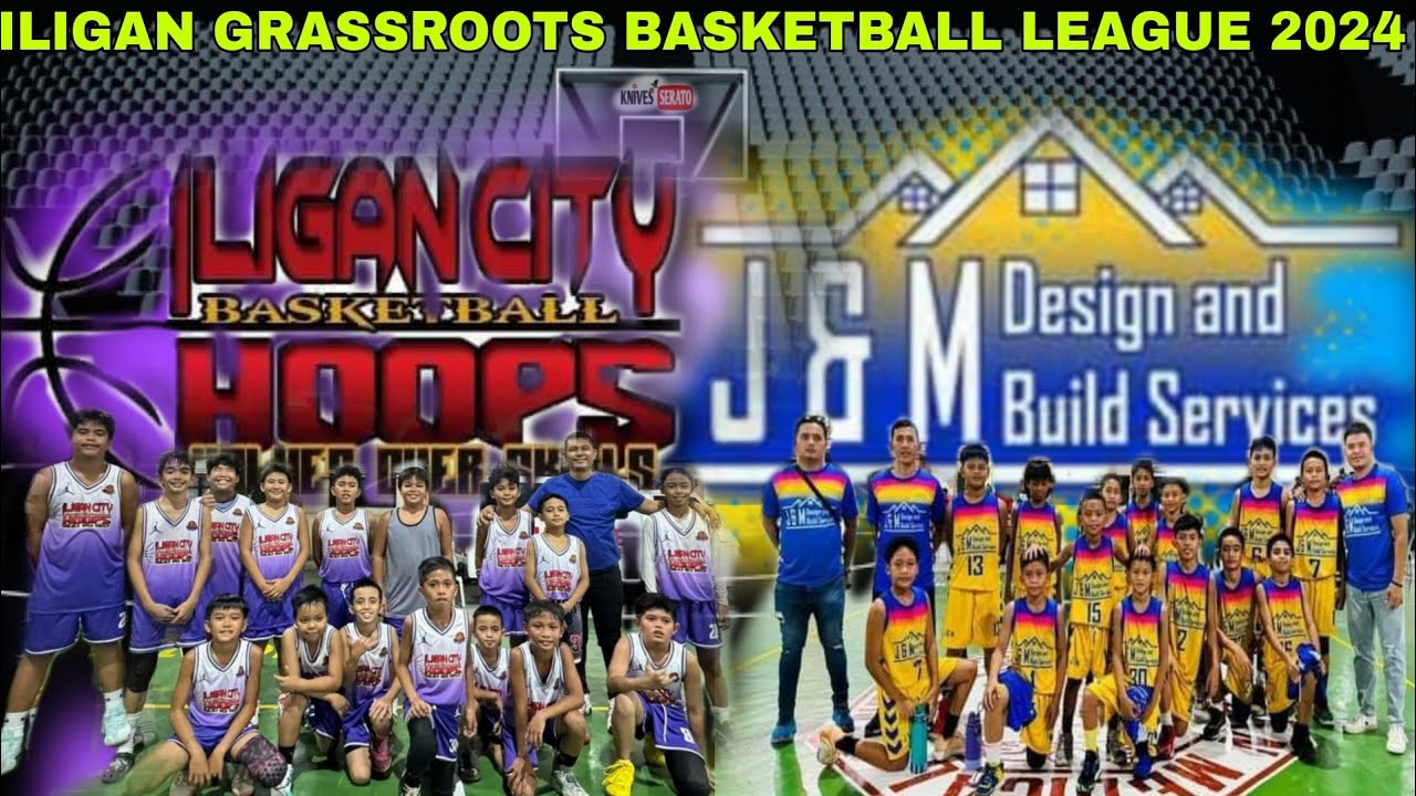 J AND M BASKETBALL VS. ILIGAN CITY BASKETBALL HOOPS | ILIGAN GRASSROOTS BASKETBALL LEAGUE SEASON ...