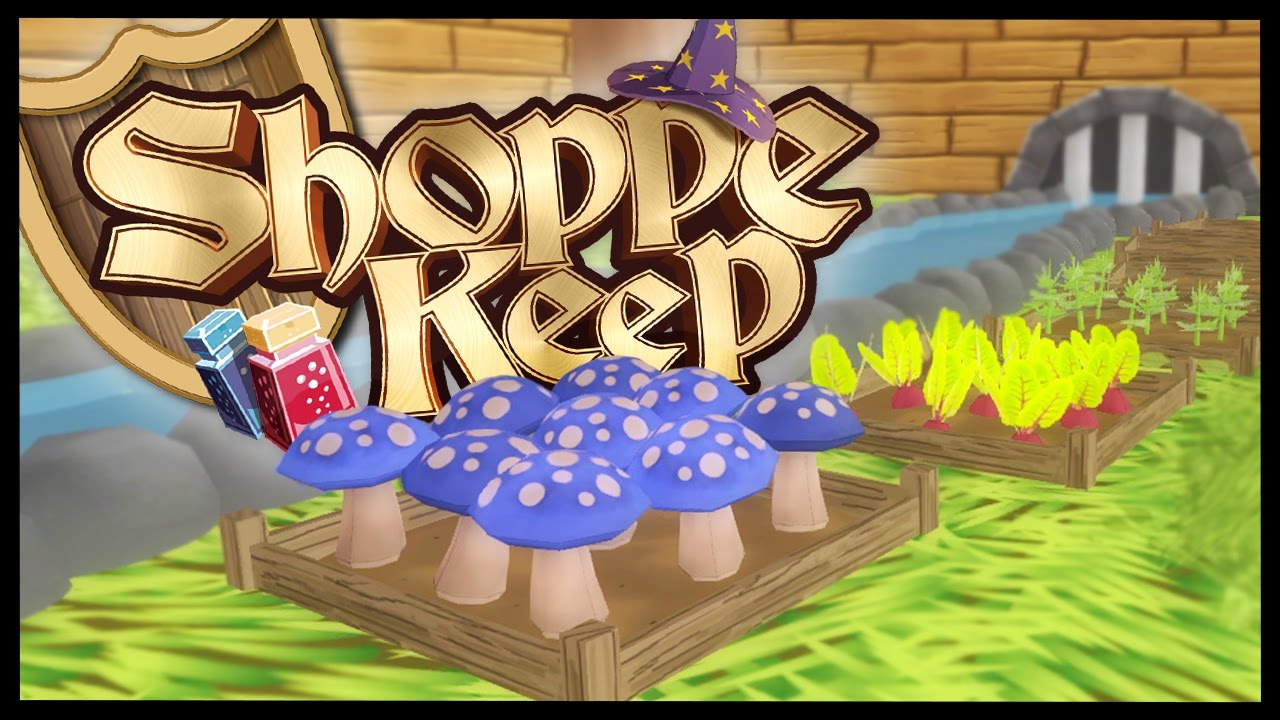 Shoppe Keep | WE HAVE A GARDEN! | Let's Play - Shoppe Keep | Gameplay ...