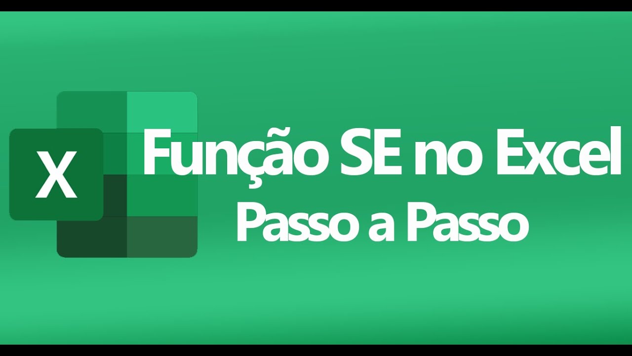 Função SE no Excel Passo a Passo - YouTube