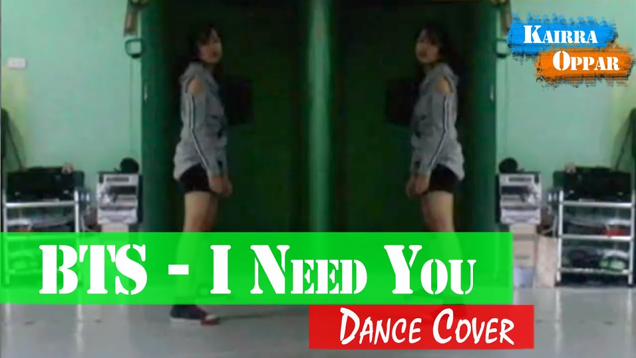 The ARK + BTS - I Need You Dance Cover 'Kairra Oppar' - YouTube