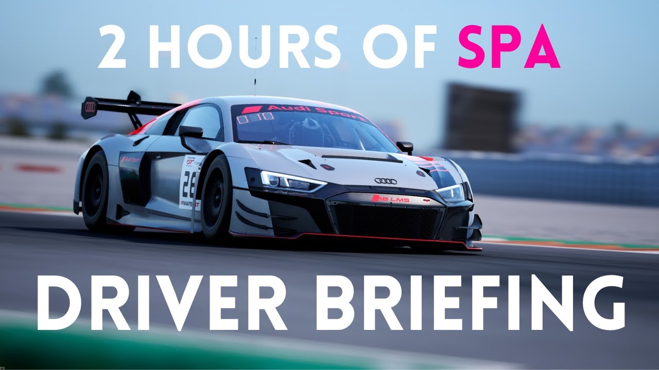 LIVE DRIVER BRIEFING | 2 HOURS OF SPA - YouTube