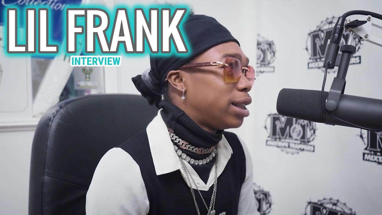 Lil Frank Talks Growing Up With 4 Sisters & How He Went From A Follower ...