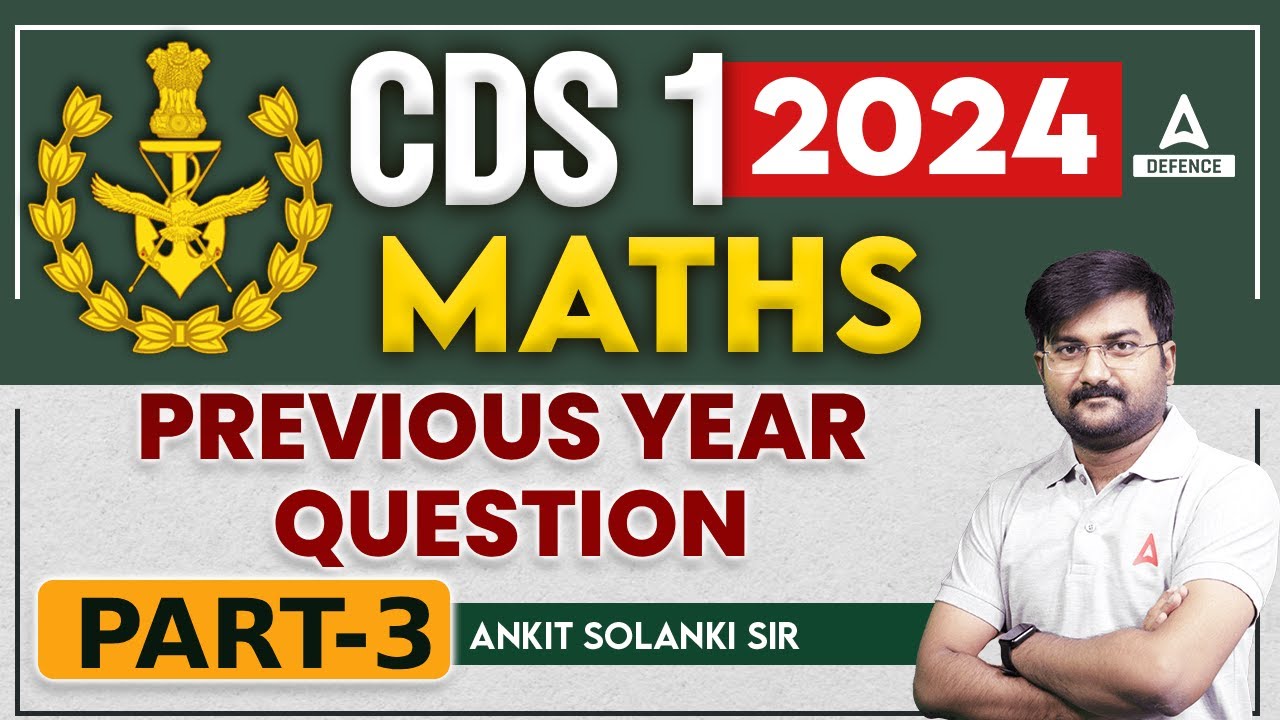 CDS 1 2024 | CDS Maths Classes | Maths - Most Expected Question #3 by ...