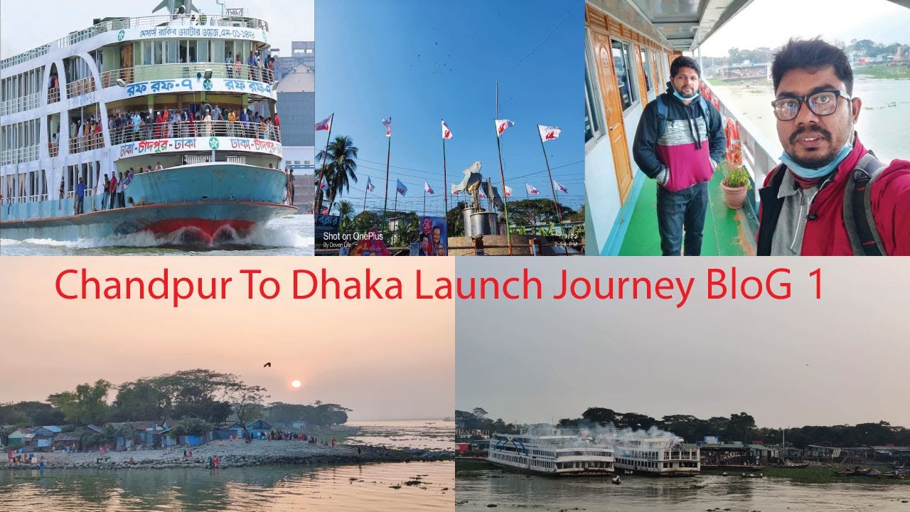 Chandpur To Dhaka Launch Journey || লঞ্চ ভ্রমণ - YouTube