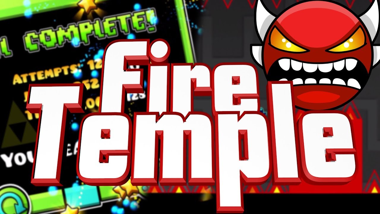 FIRE TEMPLE 100% + 1 ХАРД ДЕМОН В СТАТУ!+ПОВЫШЕНИЕ CRAZY! (Geometry ...