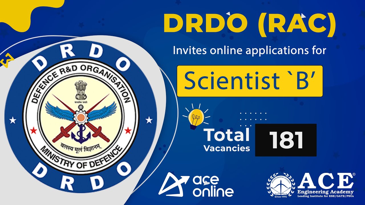 DRDO (RAC) invites online applications for 181 Scientist `B’ Positions ...