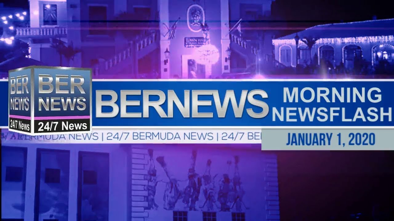 Bermuda Newsflash For Wednesday, January 1, 2020 - YouTube
