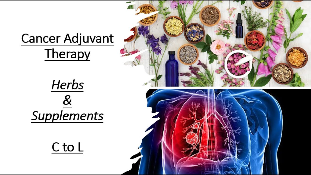 Cancer Adjuvant Therapy - C to L - YouTube
