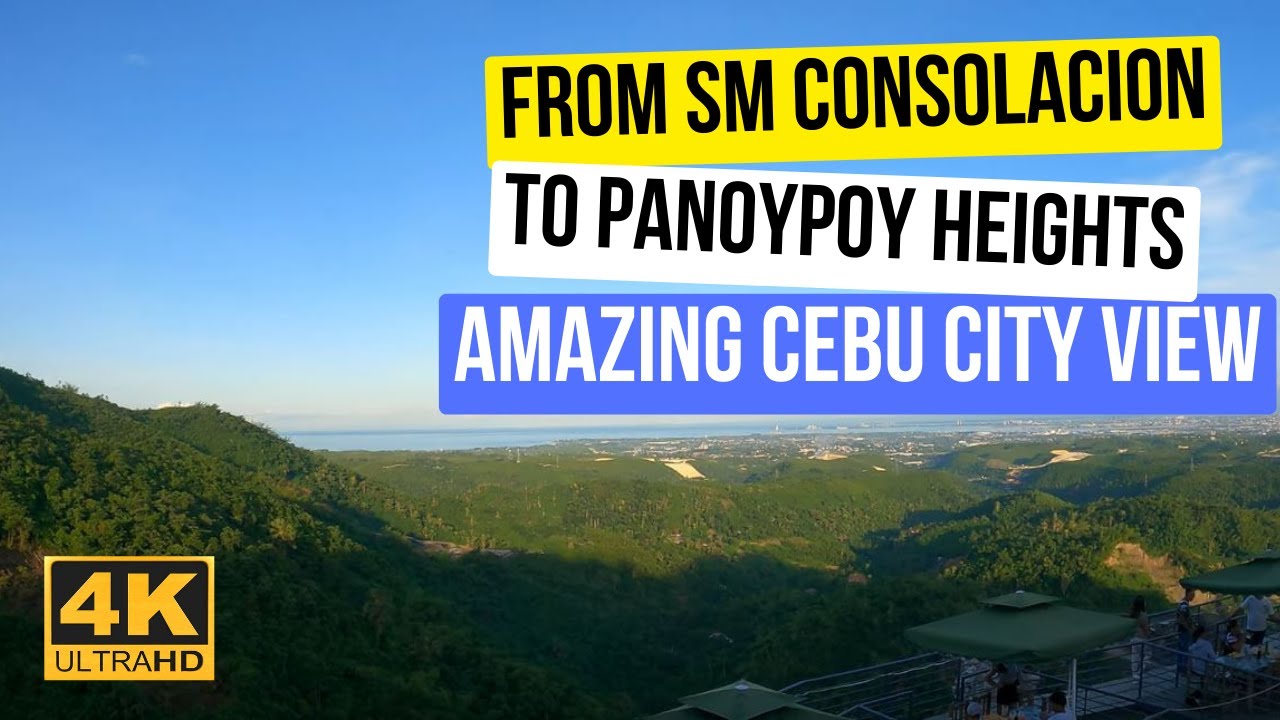 【CEBU🇵🇭 4K】SM Consolacion To Panoypoy Heights- Magnificent Incredible ...