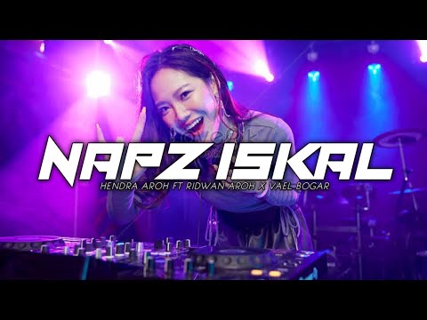 NAPZ ISKAL - DISCOTANAH - Hendra Aroh Ft Ridwan Aroh x Vael Bogar ...