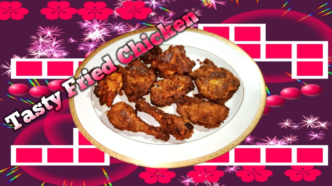 মজাদার চিকেন ফ্রাইড রেসিপি | Tasty fried chicken recipe | Tasty Tube By ...