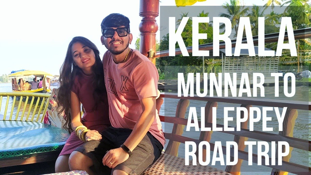 Kerala: Munnar To Alleppey Road Trip - YouTube