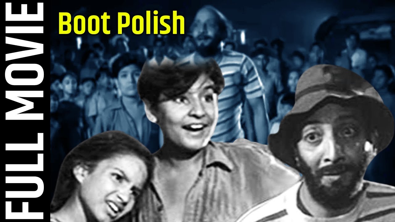 राज कपूर की सुपरहिट फिल्म बूट पोलिश | Full Movie | Boot Polish (1953 ...