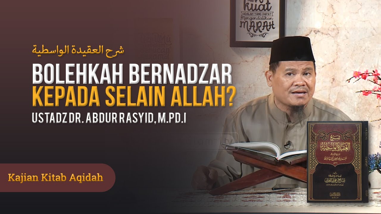 Bernazar kepada selain Allah - KAJIAN KITAB AQIDAH - YouTube