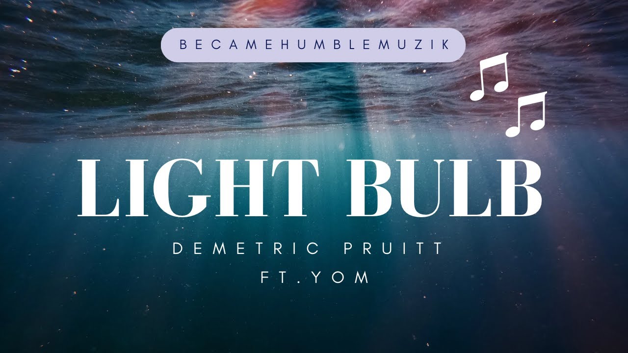 Demetric Pruitt (Light Bulb) - YouTube