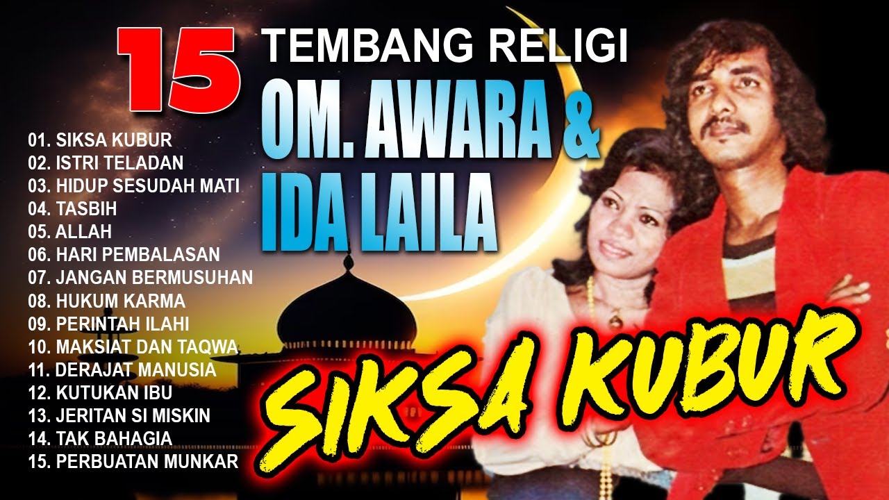 15 Tembang Religi OM. AWARA Dan Ida Laila - Siksa Kubur - Istri Teladan - YouTube