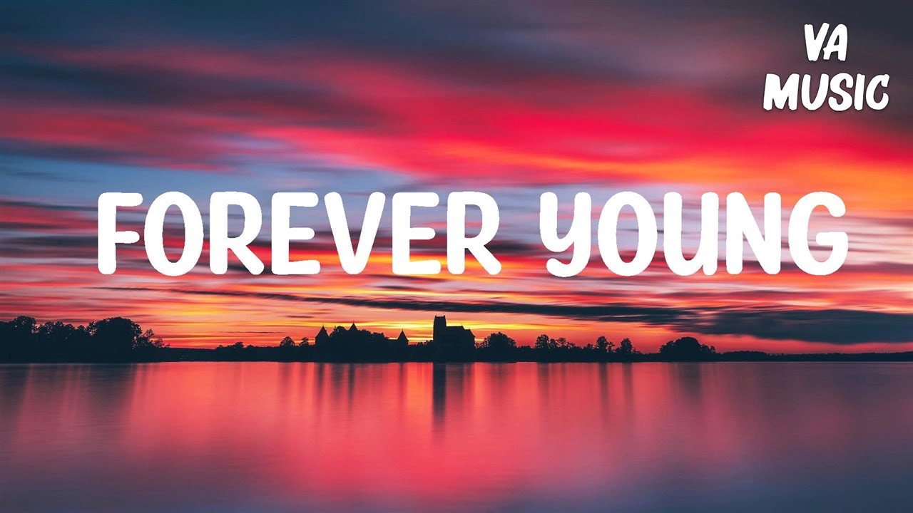 Alphaville - Forever Young (Lyrics) - YouTube