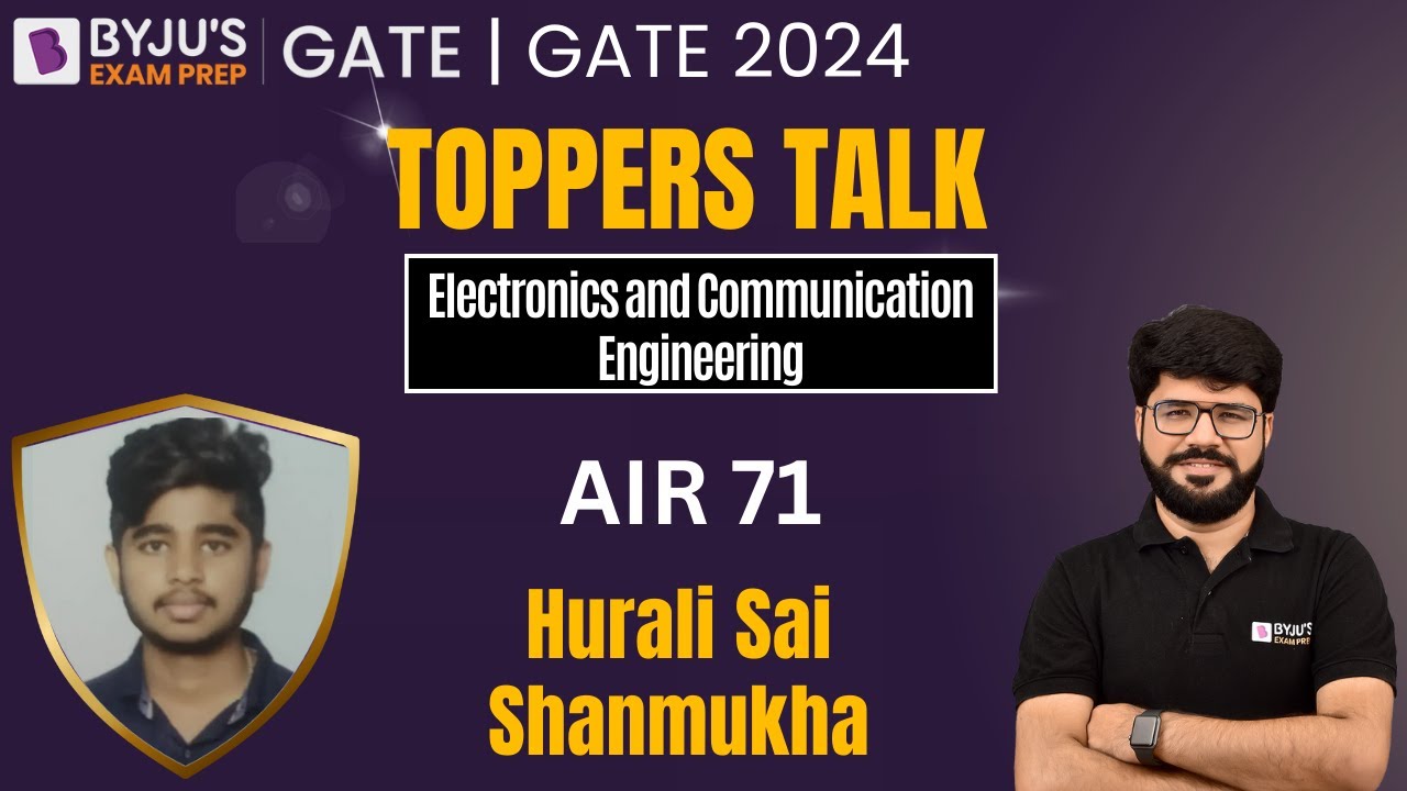 GATE 2024 Toppers Talk | AIR 71 | Hurali Sai Shanmukha | Electronics ...