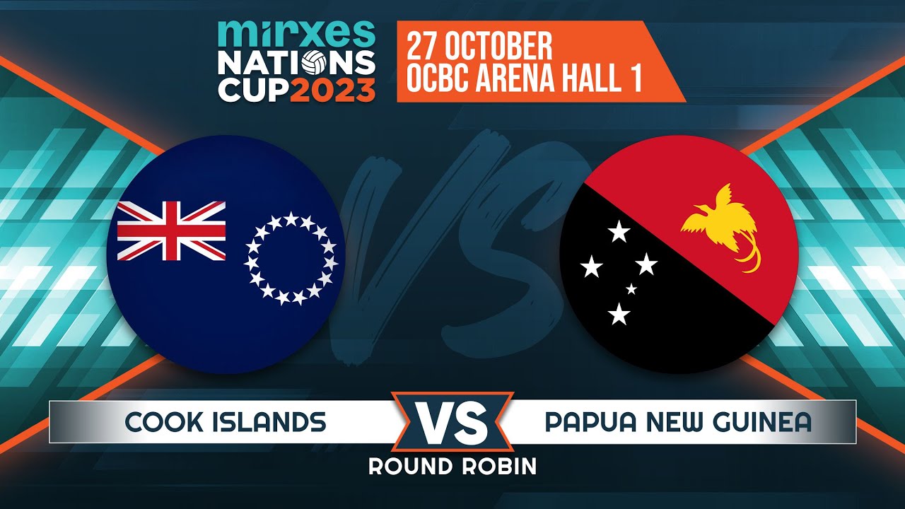 Mirxes Nations Cup 2023 (Day 5): Cook Islands vs Papua New Guinea - YouTube